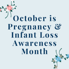 Pregnancy and Infant Loss Awareness Month and Postpartum Depression ...